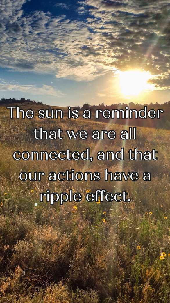 150 Inspiring Sun Shine Quotes to Brighten Your Day and Light Up Your Life!