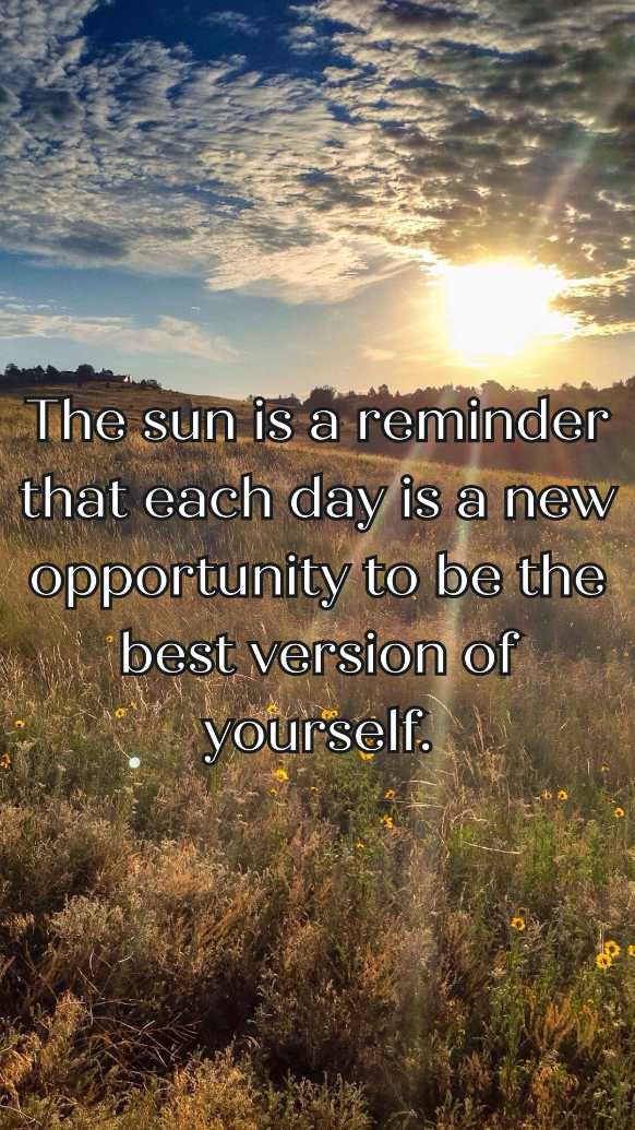 150 Inspiring Sun Shine Quotes to Brighten Your Day and Light Up Your Life!
