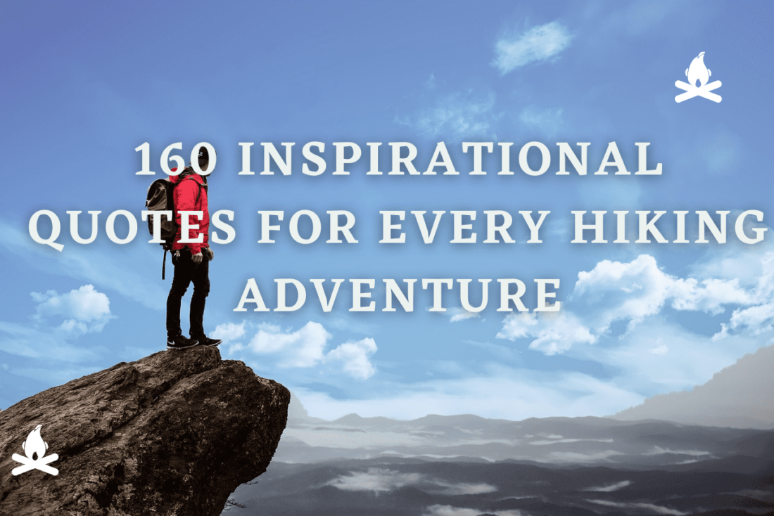 160 Inspirational Quotes for Hiking Adventure - Traveller World Guide